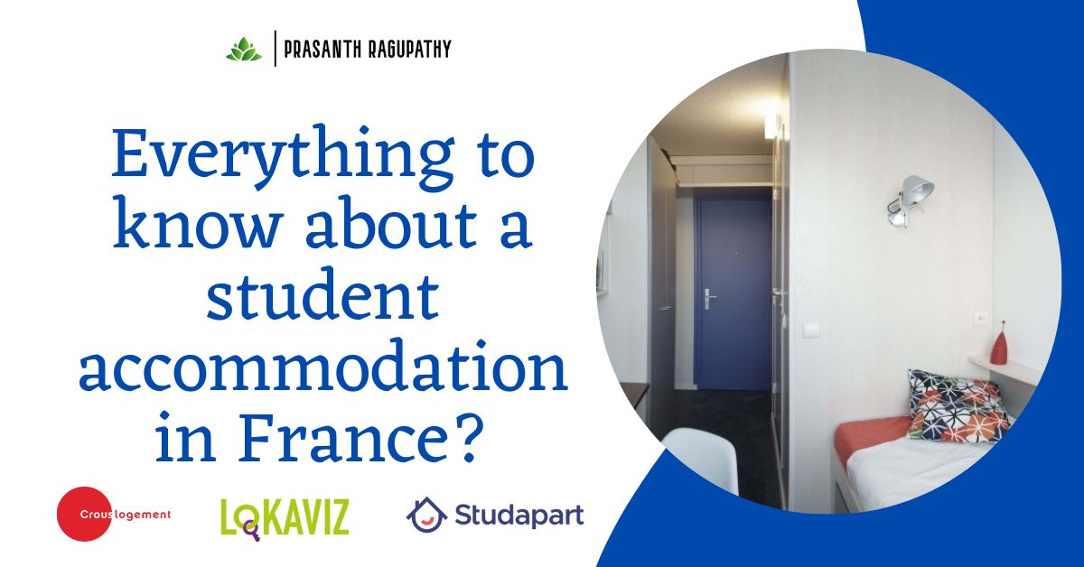 Everything to know about a student accommodation in France? - Prasanth ...