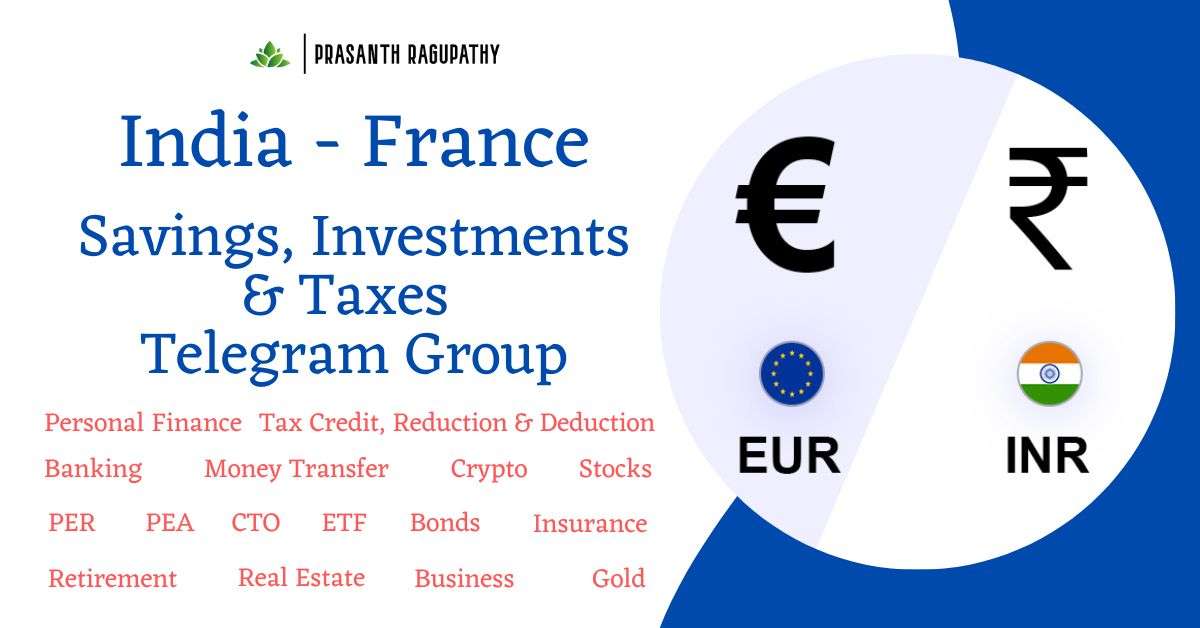 India - France : Savings, Investments & Taxes - Discussions - Prasanth ...