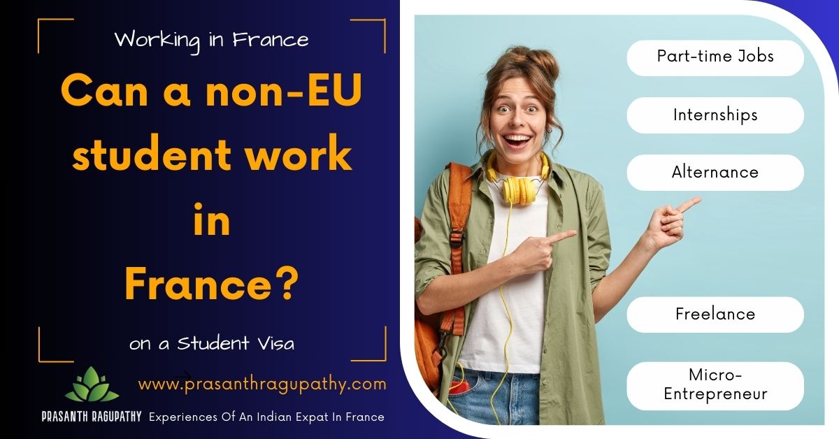 Work: Can a non-EU student work in France? - Prasanth Ragupathy